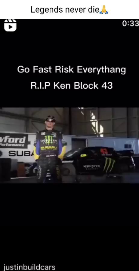Legends never die Go Fast Risk Everythang R.I.P Ken Block 43 vford ...