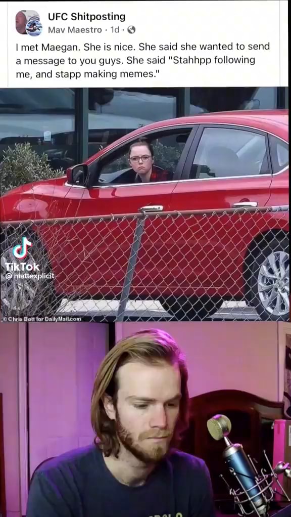 UFC Shitposting Mav Maestro I met Maegan. She is nice. She said she ...