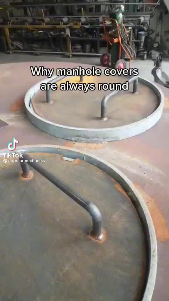Why manhole covers are always round TikTok & populacnechanics - iFunny