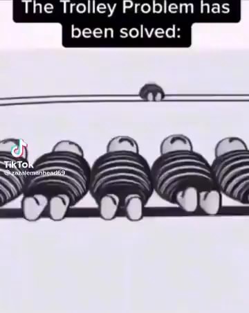 The trolley Problem has been solved - iFunny
