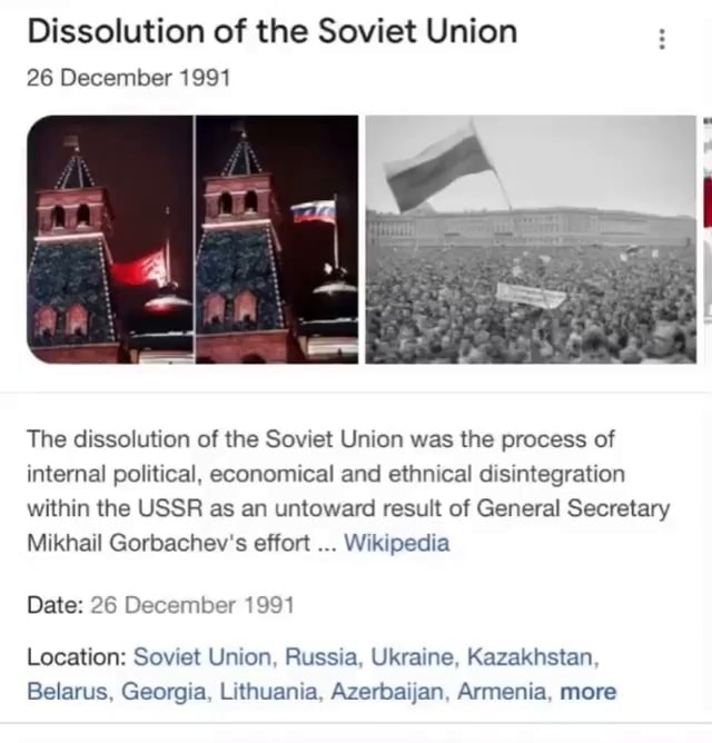 Dissolution of the Soviet Union 26 December 1991 The dissolution of the ...