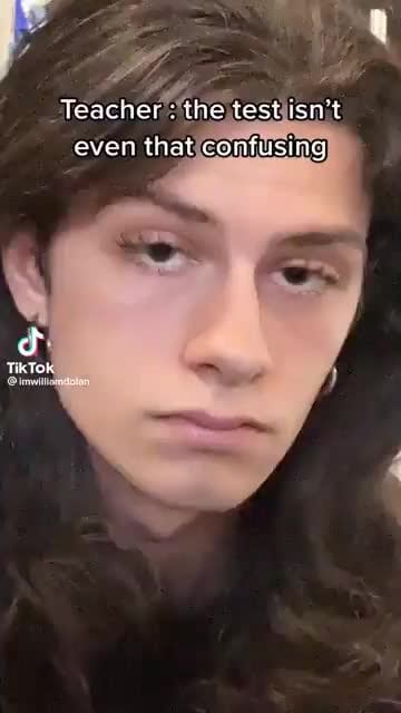 Teacier : the test isn't even that confusing TikTok - iFunny