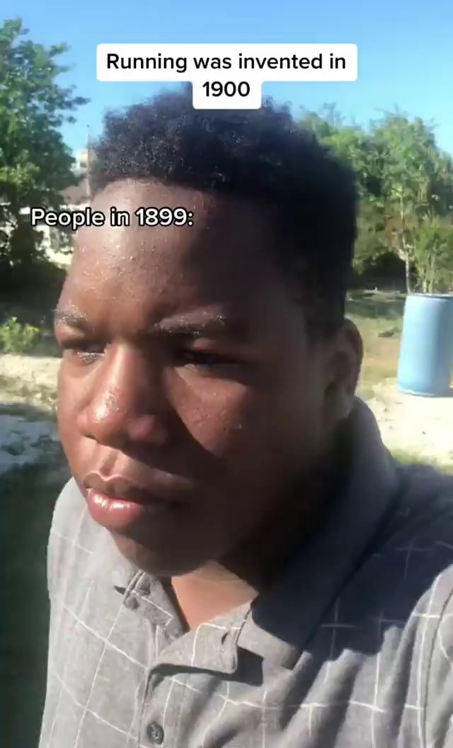 Running was invented in 1900 - iFunny