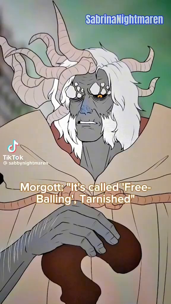 TikTok sabbynighimaren Morgott: "It's called 'Free- Balling', Tarnished ...