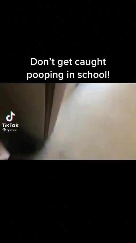 Don't get caught pooping in school! TikTok @rycree - iFunny