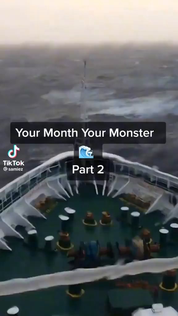 Your Month Your Monster TikTok Part - iFunny