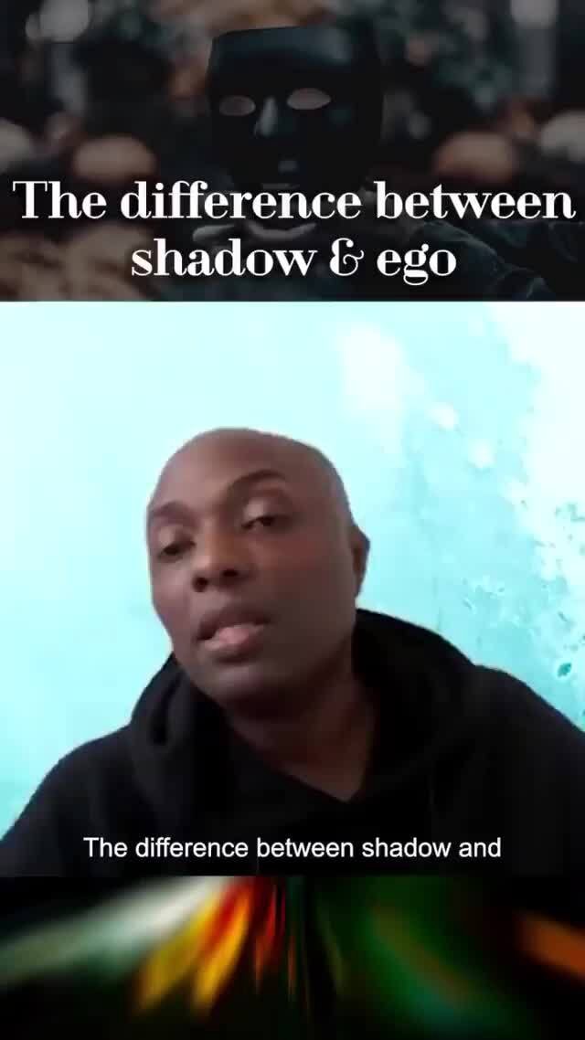 The difference between shadow & ego The difference between shadow and ...