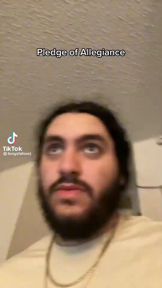 Pledge of Allegiance TikTok - iFunny