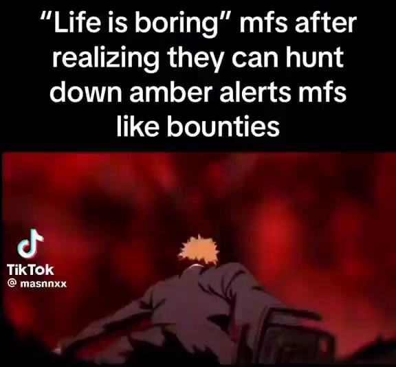 "Life is boring" mfs after realizing they can hunt down amber alerts ...