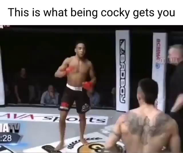 This is what being cocky gets you - iFunny