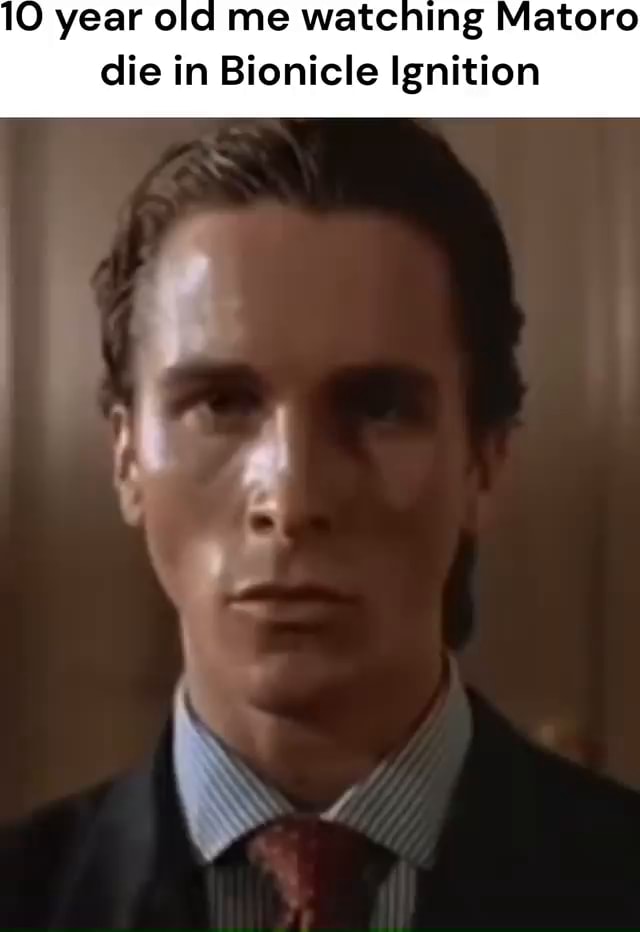 10 year old me watching Matoro die in Bionicle Ignition - iFunny