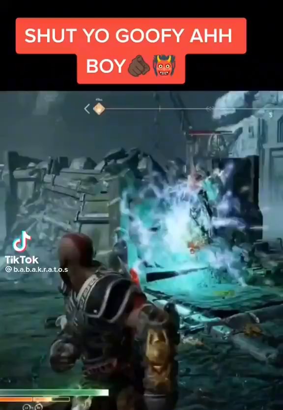 SHUT YO GOOFY AHH BOY TikTOK - iFunny