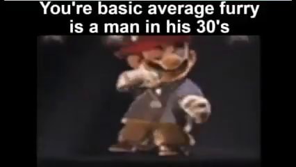 You're basic average furry is a man in his 30's man - iFunny