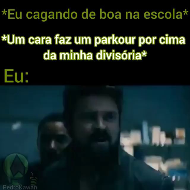 Eu Cagando De Boa Na Escola Um Cara Faz Um Parkour Por Cima Da Minha