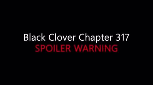 Black Clover Chapter 317 SPOILER WARNING - iFunny