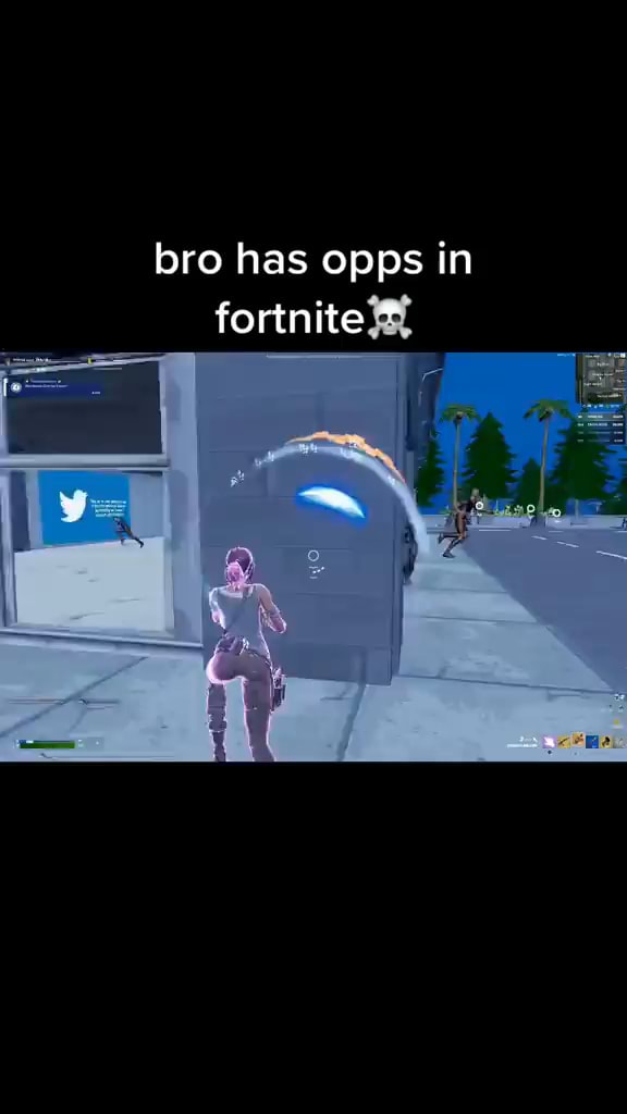 Bro has opps in fortnite - iFunny