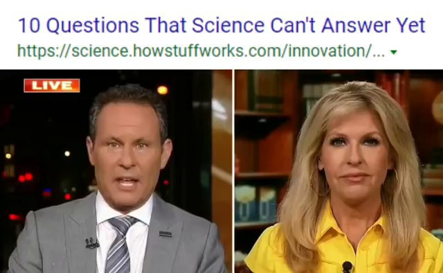 10 Questions That Science Can't Answer Yet - iFunny