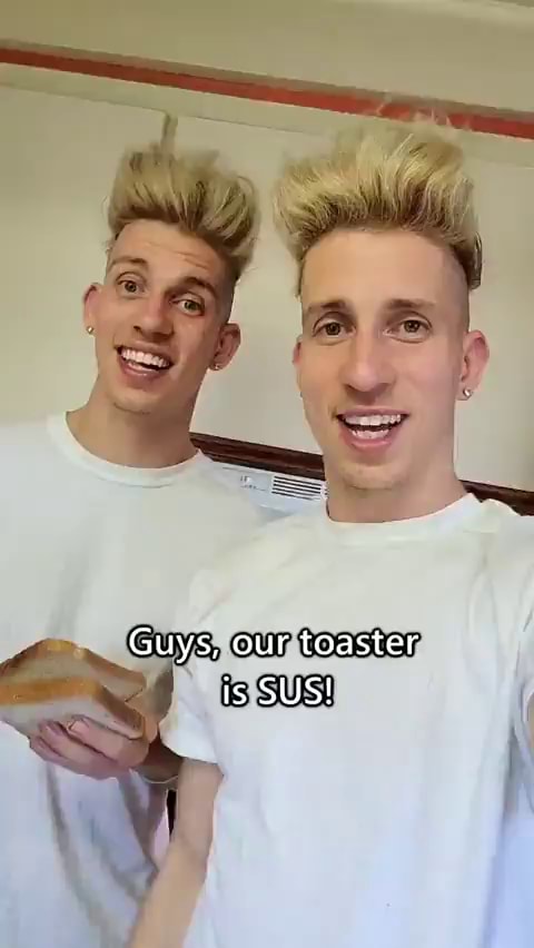 The toast is VERY sus - Guys, our toaster is SUS! - iFunny