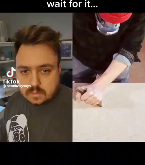 Wait for it... cf Tik Tok - iFunny