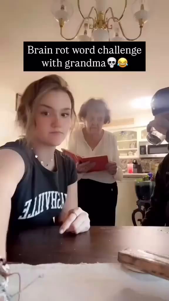 Brain rot word challenge with grandma - iFunny