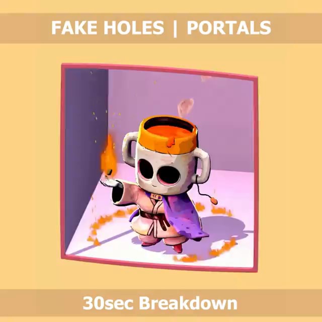 FAKE HOLES I PORTALS 30sec Breakdown - iFunny