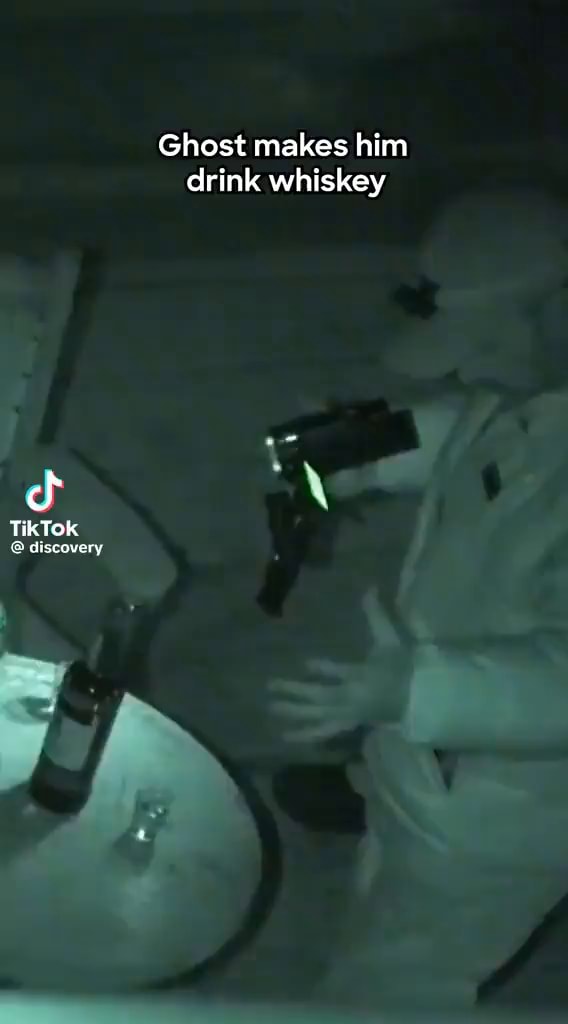 Ghost makes him drink whiskey cf TikTok discovery - iFunny