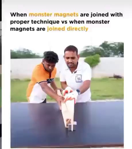 When monster magnets are joined with proper technique vs when monster ...