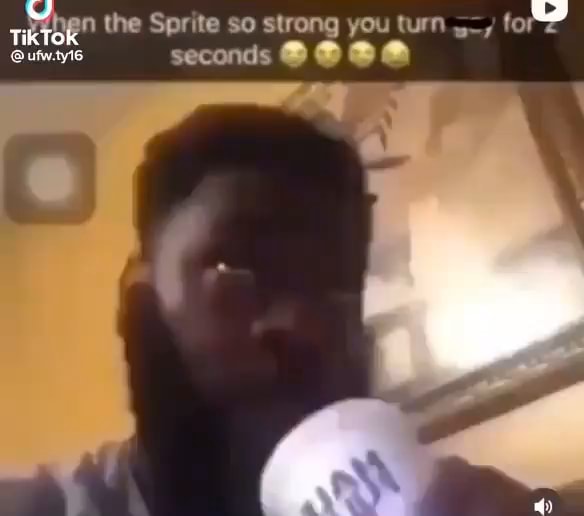 The Sprite so strong you turn seconds - iFunny