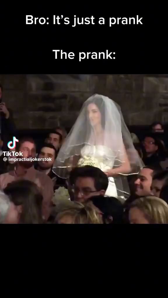 Bro: It's just a prank The prank: TikTOK & imoraccaliokers: we - iFunny