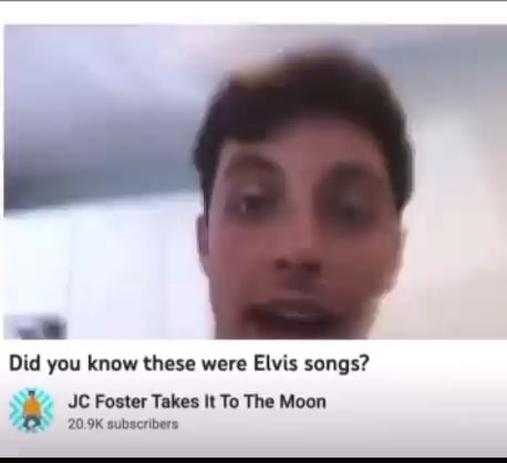 Did you know these were Elvis songs? JC Foster Takes It To The Moon 20 ...