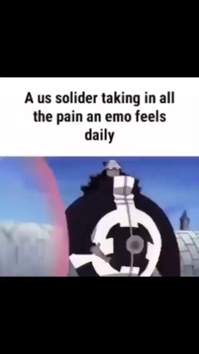 A us solider taking in all the pain an emo feels daily - iFunny