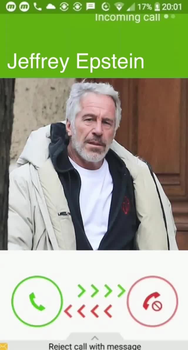 SB Incoming call Jeffrey Epstein - iFunny