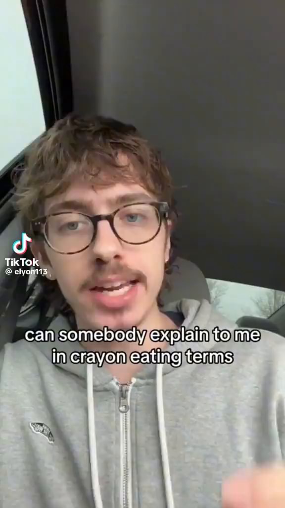 TikTok & elyonvi3, can somebody explain to me in crayon eating terms ...