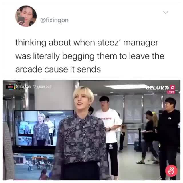 Thinking about when ateez' manager was literally begging them to leave ...