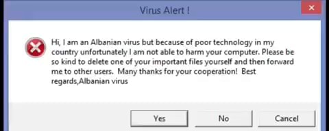 Virus Alert Hi, am an Albanian virus but because of poor technology in ...