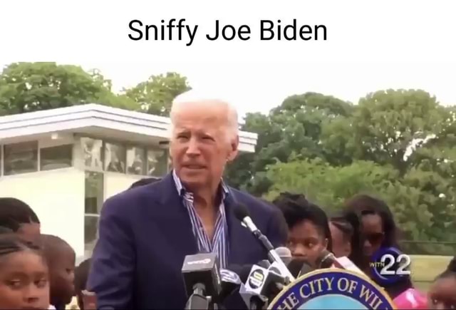Sniffy Joe Biden - iFunny