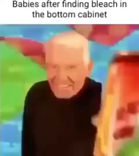 Babies after finding bleach in the bottom cabinet - iFunny