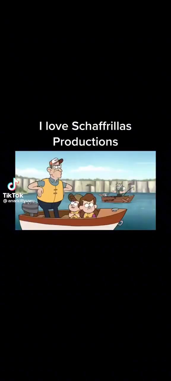 Love Schaffrillas Productions - iFunny