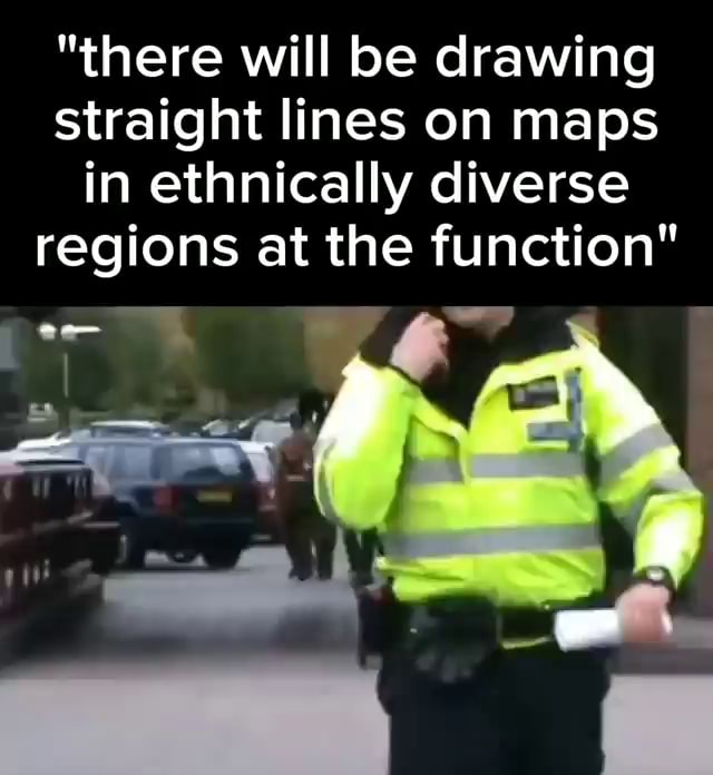 "there will be drawing straight lines on maps in ethnically diverse ...