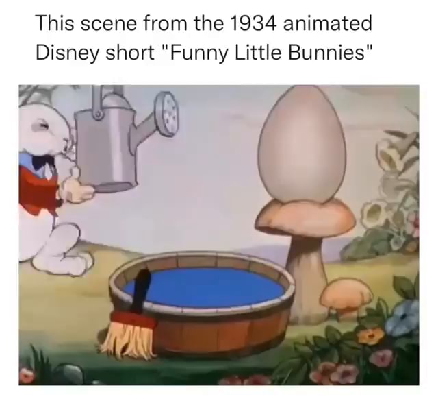 This scene from the 1934 animated Disney short "Funny Little Bunnies ...