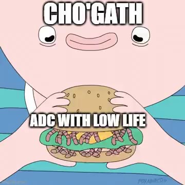 CHO'GATH ADE WITH LOW LIFE - iFunny