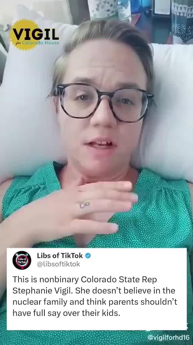 \ VIGIL Colorado House Libs of TikTok This is nonbinary Colorado State Rep Stephanie Vigil. She ...