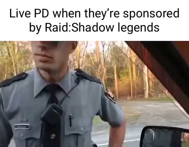 Live PD when they're sponsored by legends - iFunny