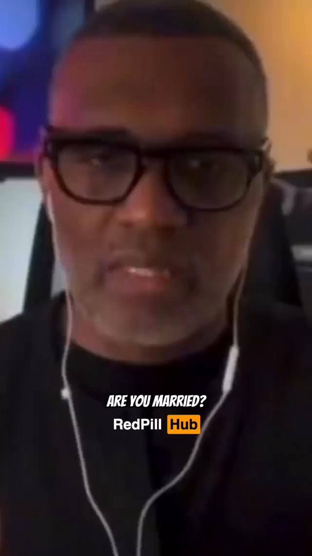 ARE MARRIED? Red Pill - iFunny