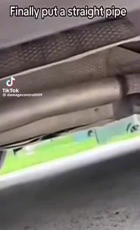 Finally put a straight pipe Tik Tok date comerstGO. - iFunny