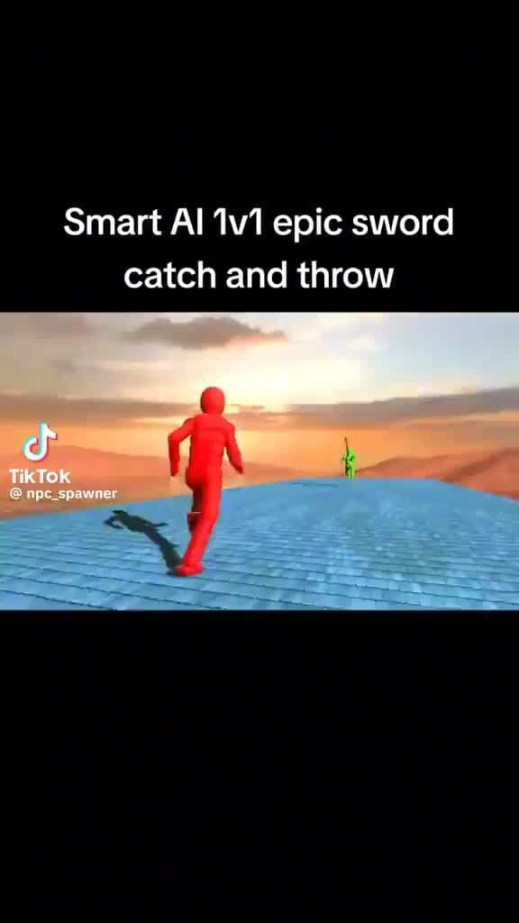 Smart Al epic sword catch and throw Til - iFunny