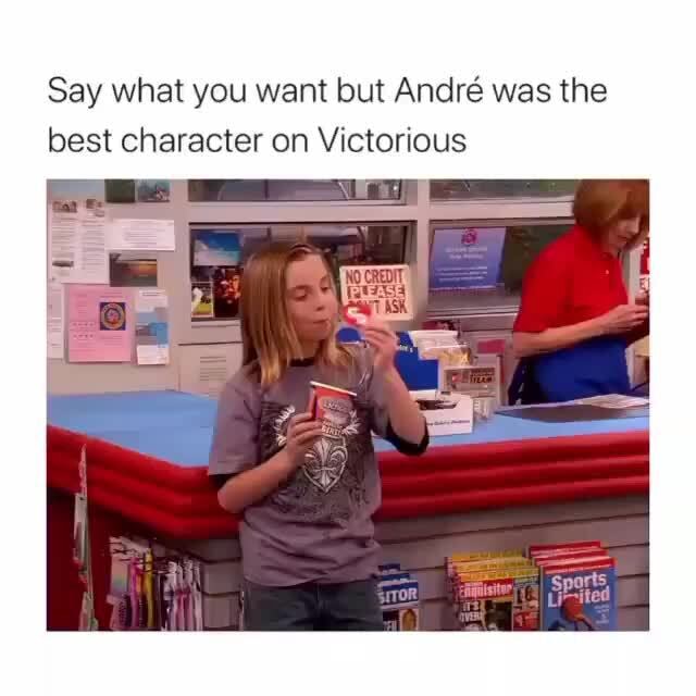 Say what you want but André was the best character on Victorious - iFunny