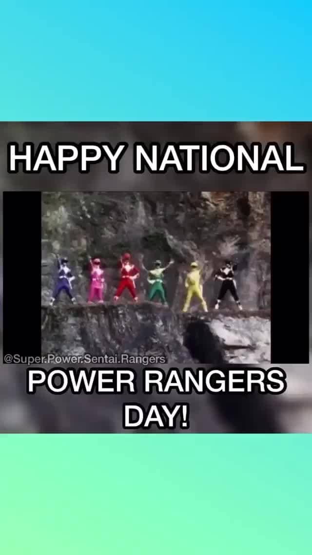 HAPPY NATIONAL @Super. POWER RANGERS DAY! - iFunny
