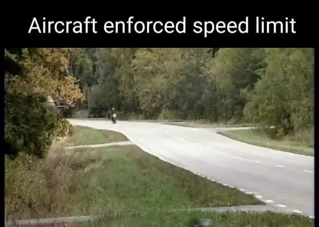 Aircraft enforced speed limit - iFunny