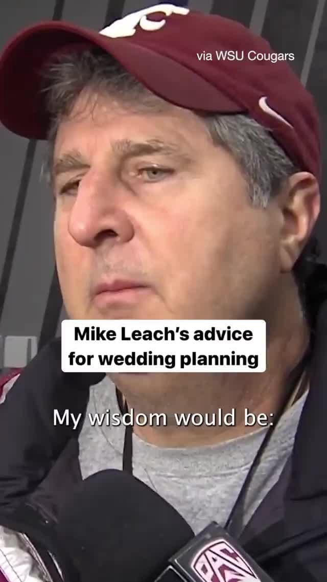 Via WSU Cougars Mike Leach's advice for wedding planning My wisdom ...